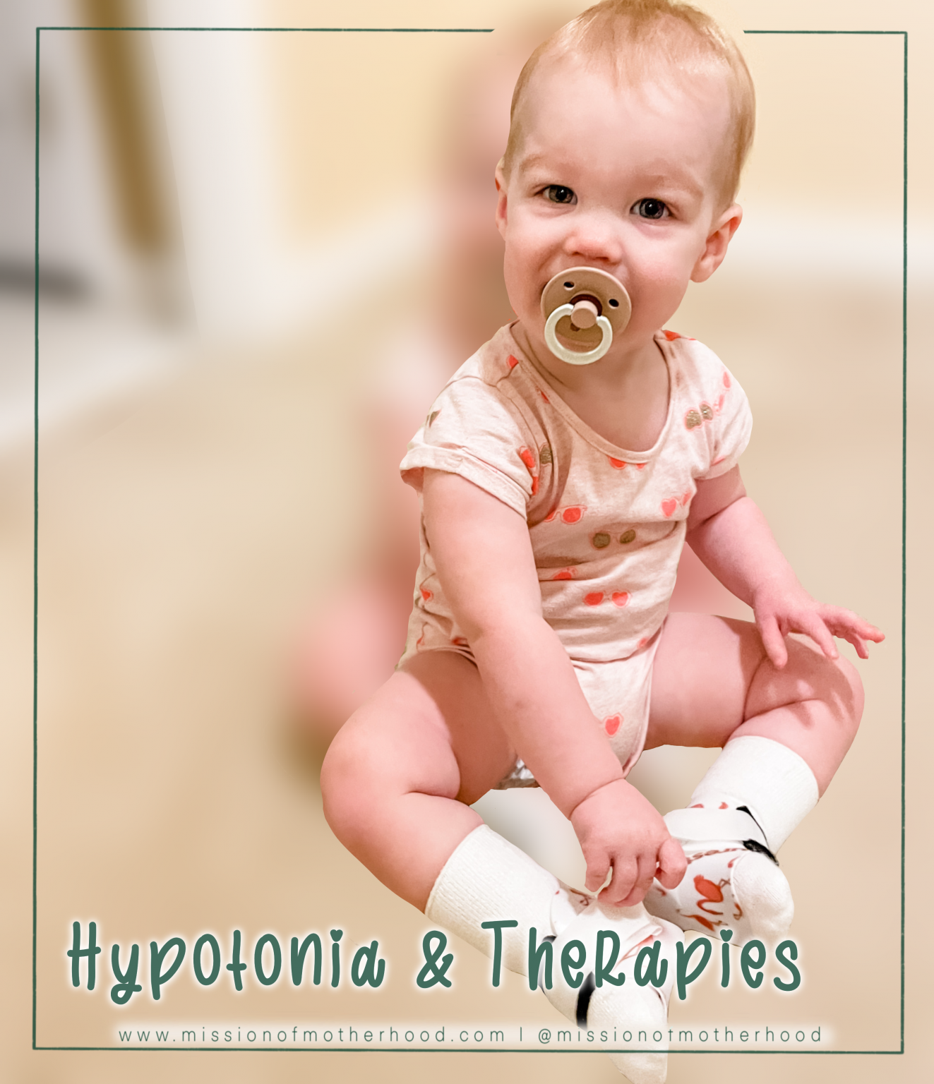 Hypotonia & Therapies - Mission of Motherhood